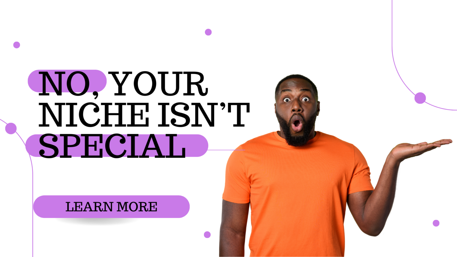 No, your niche isn’t special - System Chicks